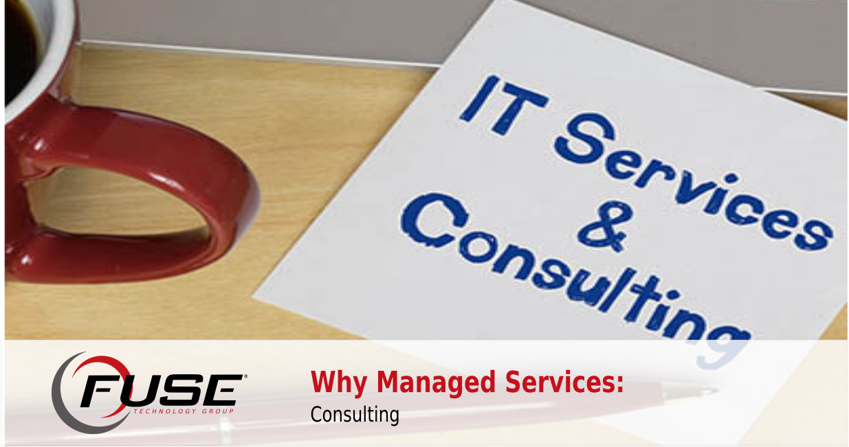 Why Managed Services: Consulting | Fuse Technology Group | Detroit ...